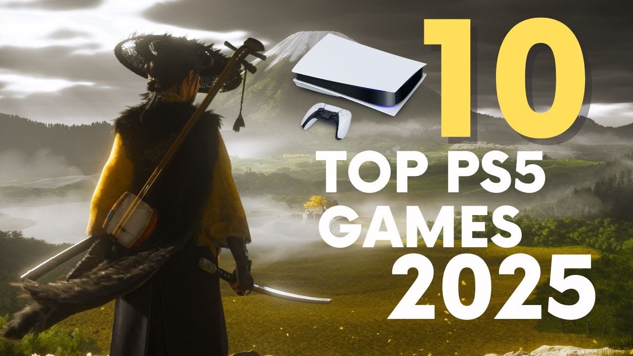 Top 10 Upcoming PS5 Games of 2025 Release - YouTube