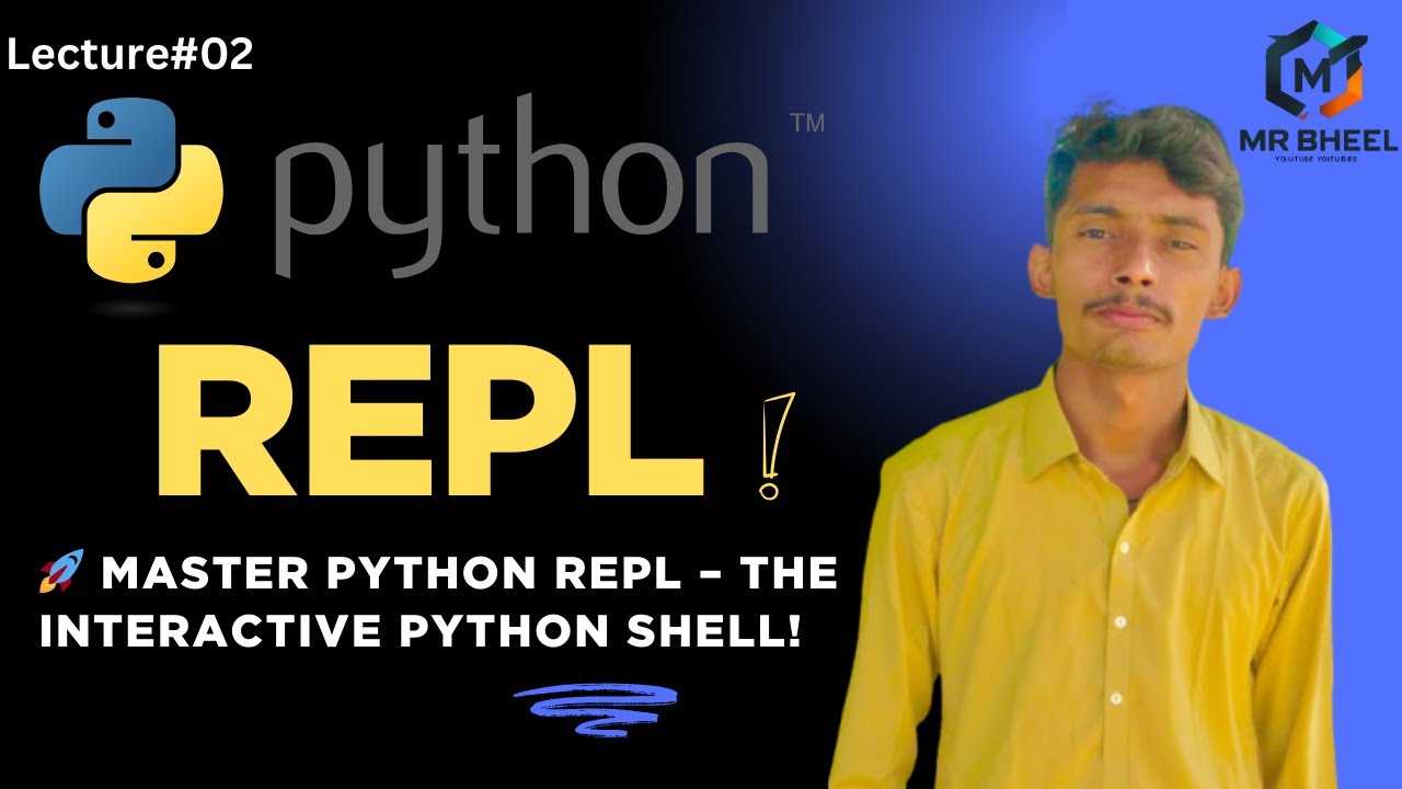 lec 2: Python REPL Explained | Learn Interactive Python Shell for Quick Coding & Debugging # ...