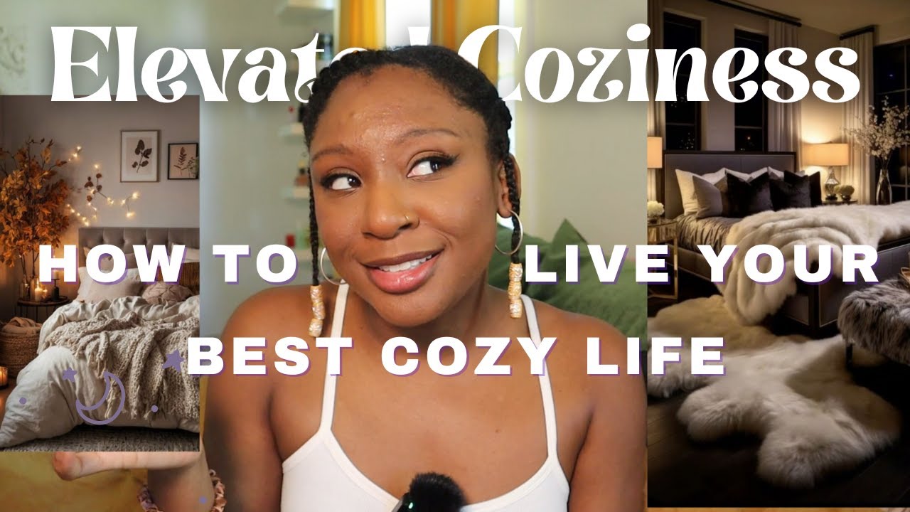 How to Live Your BEST Cozy Life - YouTube