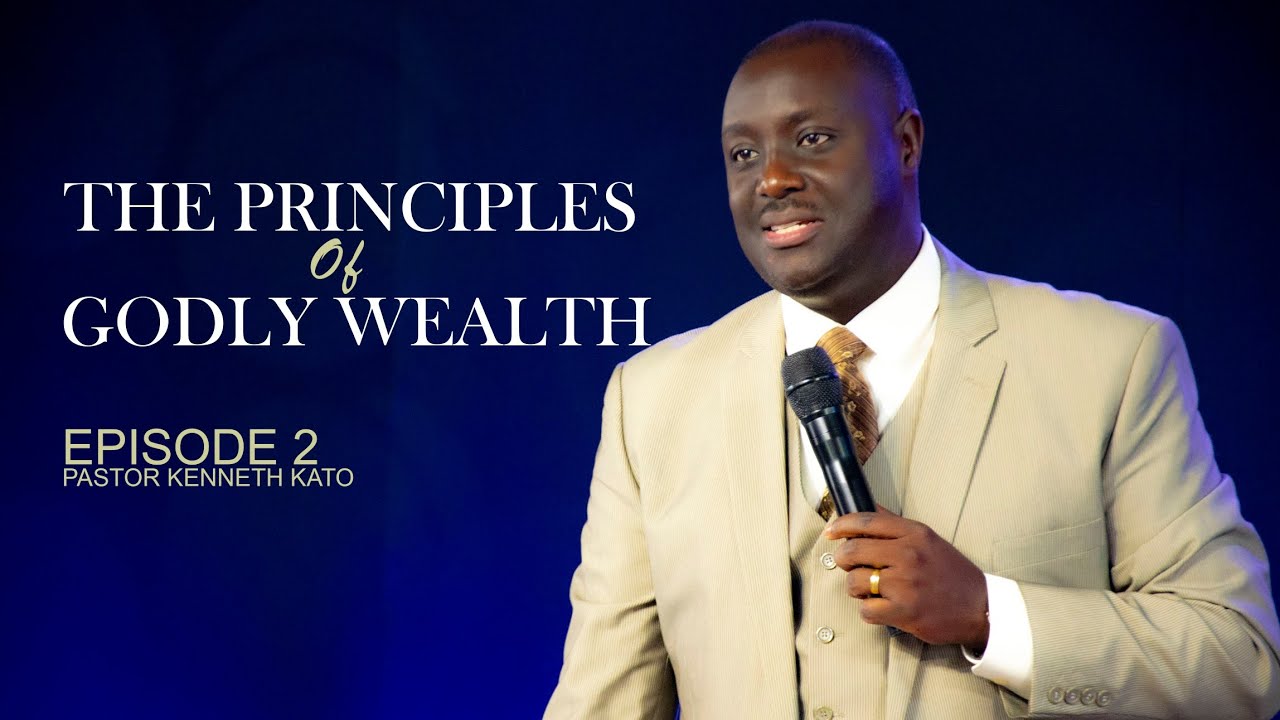 The Principles Of Godly Wealth | Episode 2 | Pastor Kenneth Kato - YouTube