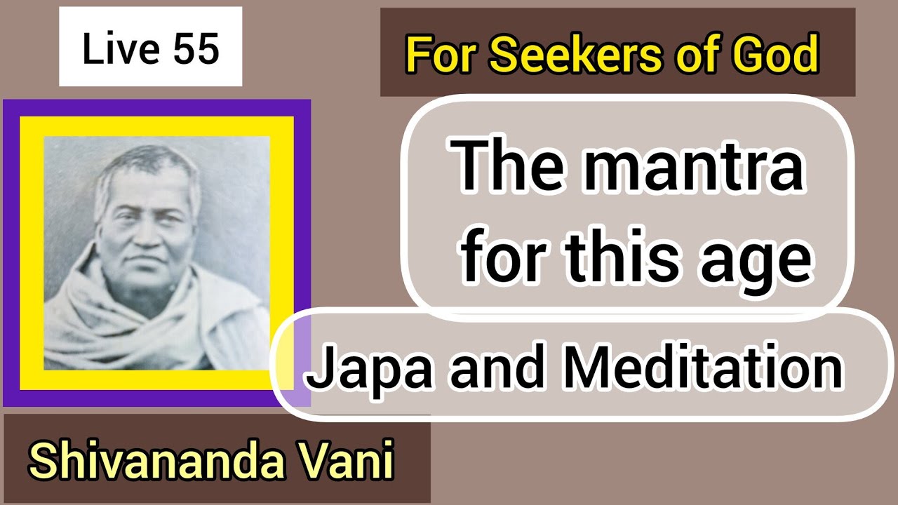 The mantra for this age। Japa and Meditation। Shivananda Vani - YouTube
