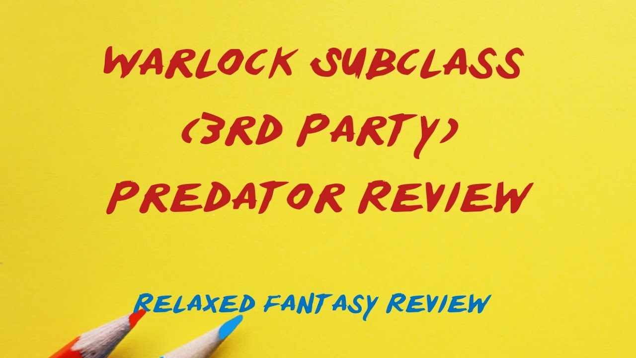 Warlock Subclass (from Humblewood Tales) Predator Review - DnD 5e - YouTube