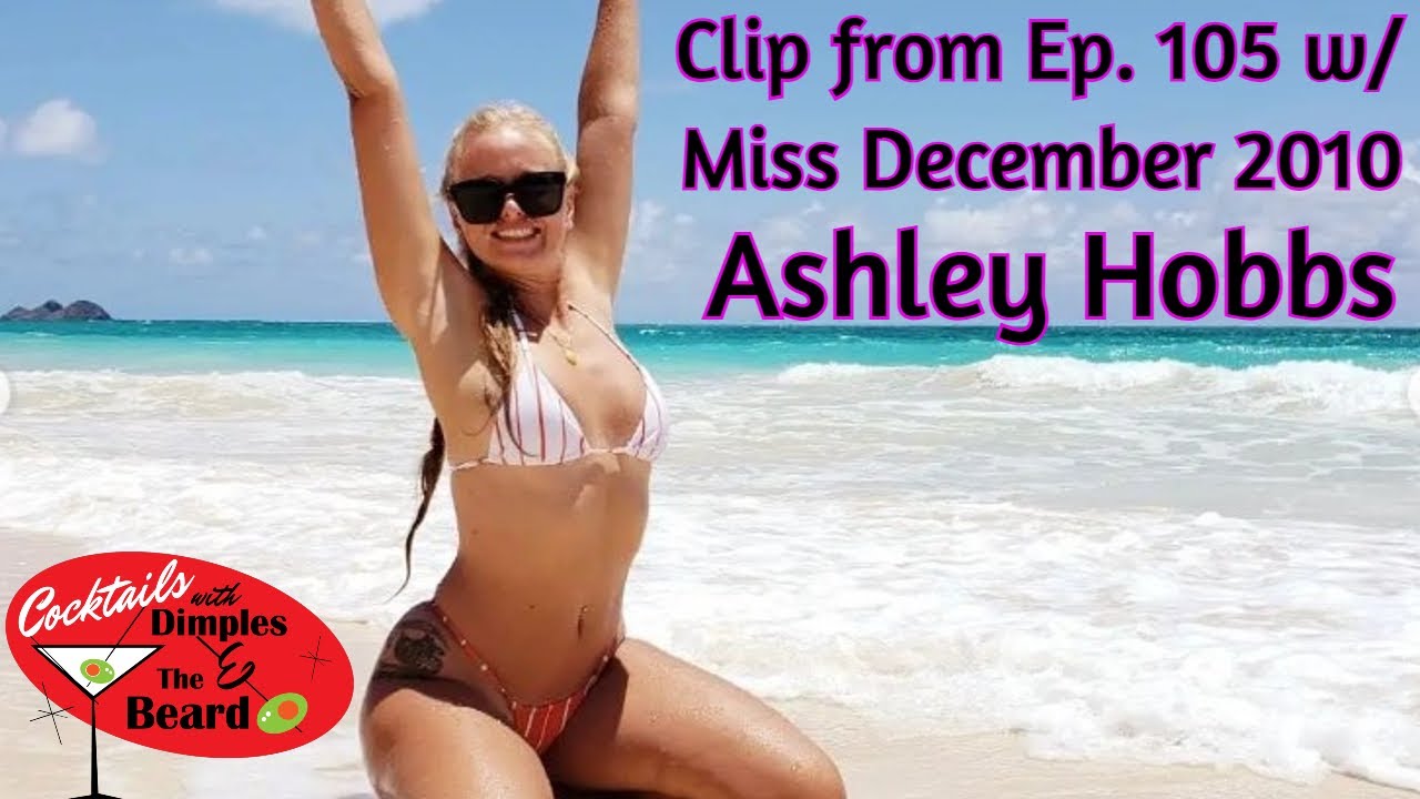 Clip from Ep. 105 with Ashley Hobbs - Miss December 2010 - YouTube
