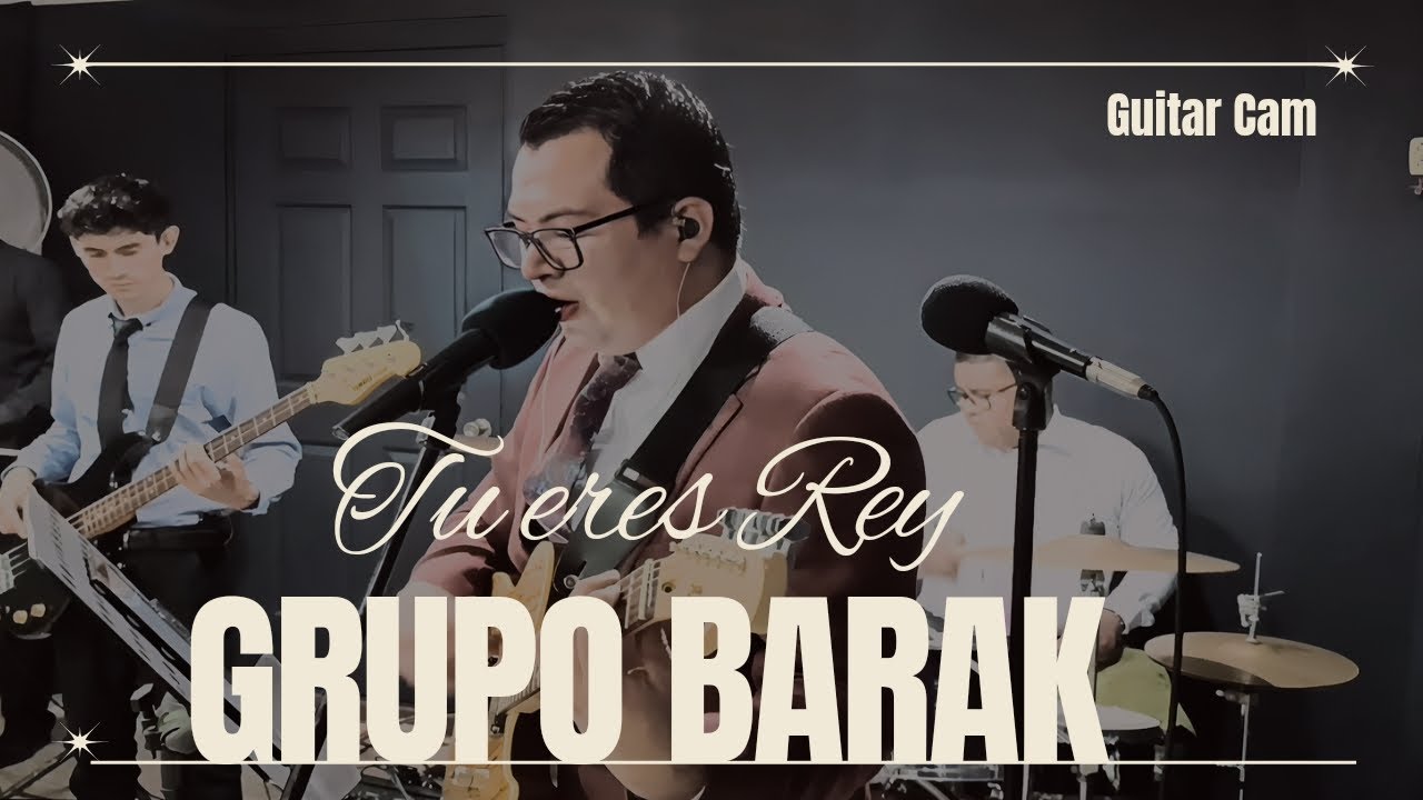 Tu eres Rey/La tierra Canta- Grupo Barak (Guitar Cam y dirigiendo la ...