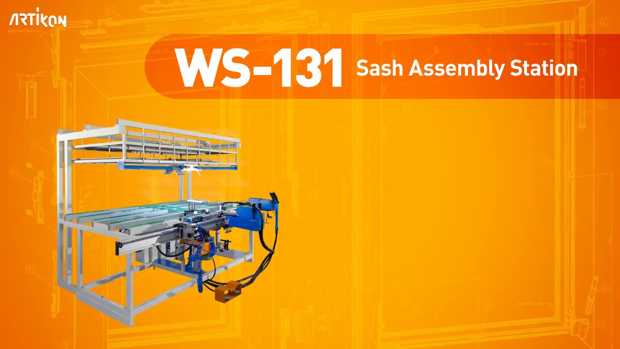 ARTIKON WS 131 SASH ASSEMBLY STATION - YouTube