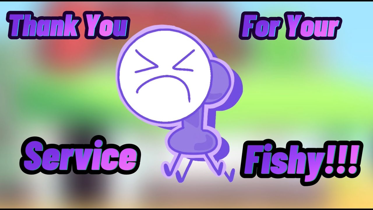THANK YOU FOR YOUR SERVICE FISHY!!! 🐟(BFDI TPOT Reanimation) - YouTube