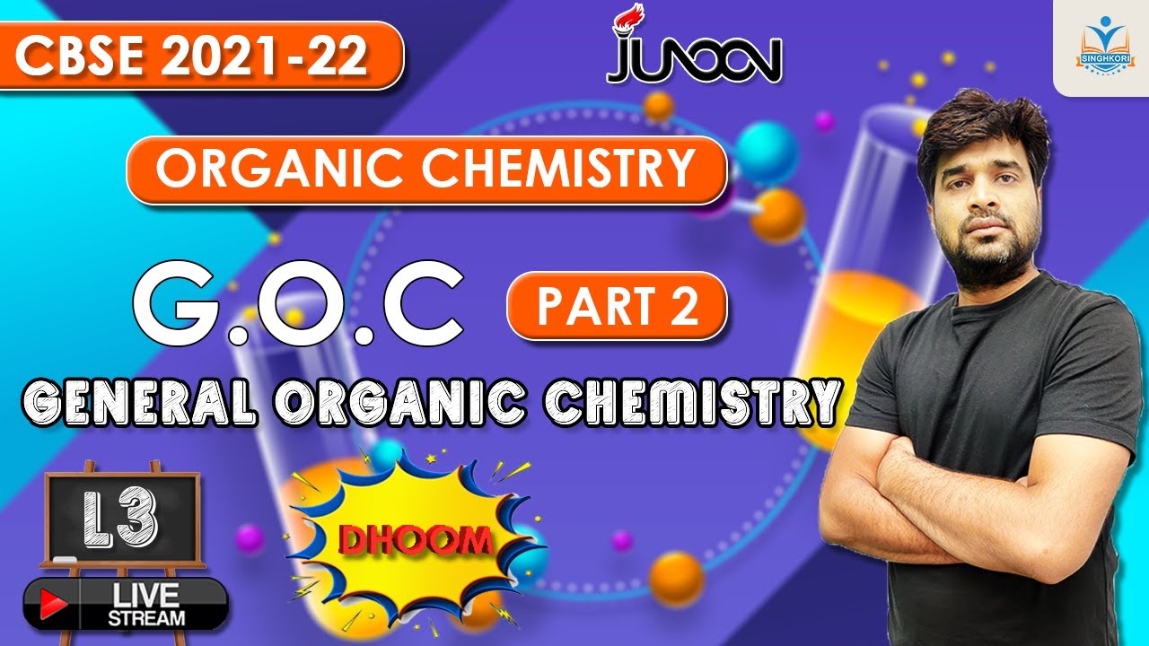 #3D_Junoon Batch L3 | GOC (General Organic Chemistry) | Chemistry Class ...
