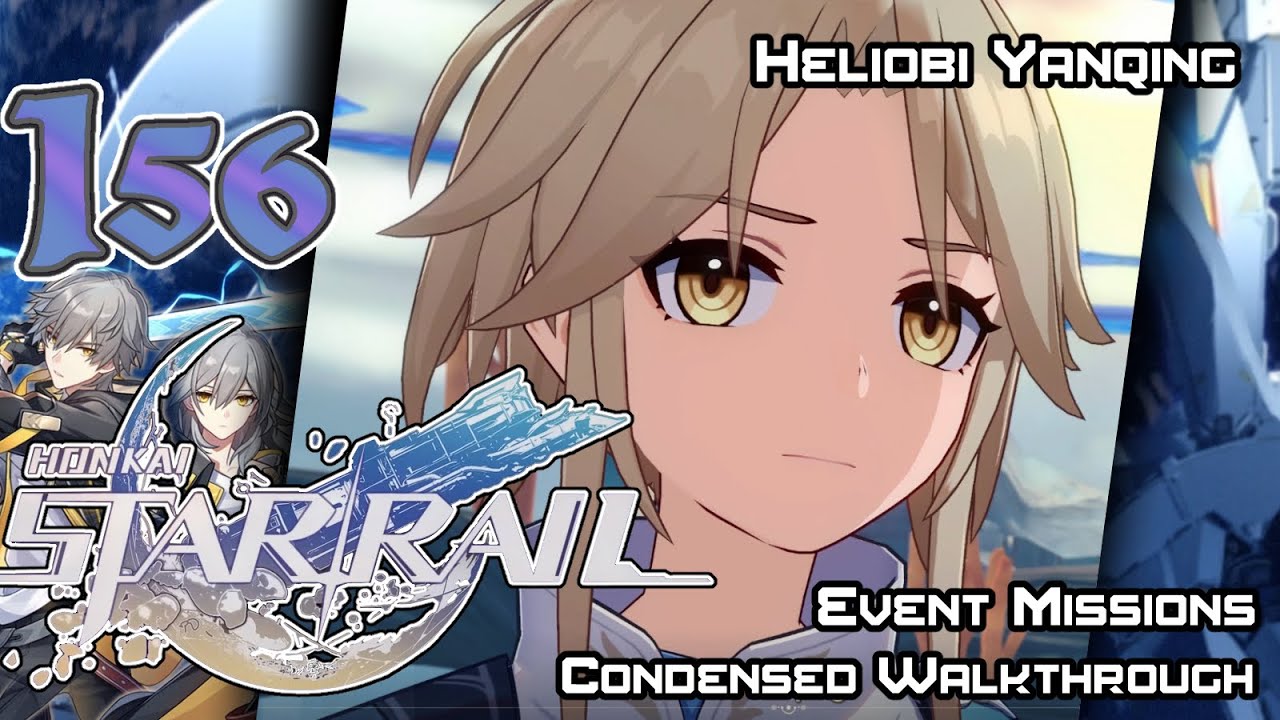 Honkai Star Rail - Walkthrough - Ep. 156: Heliobi Yanqing (Event ...