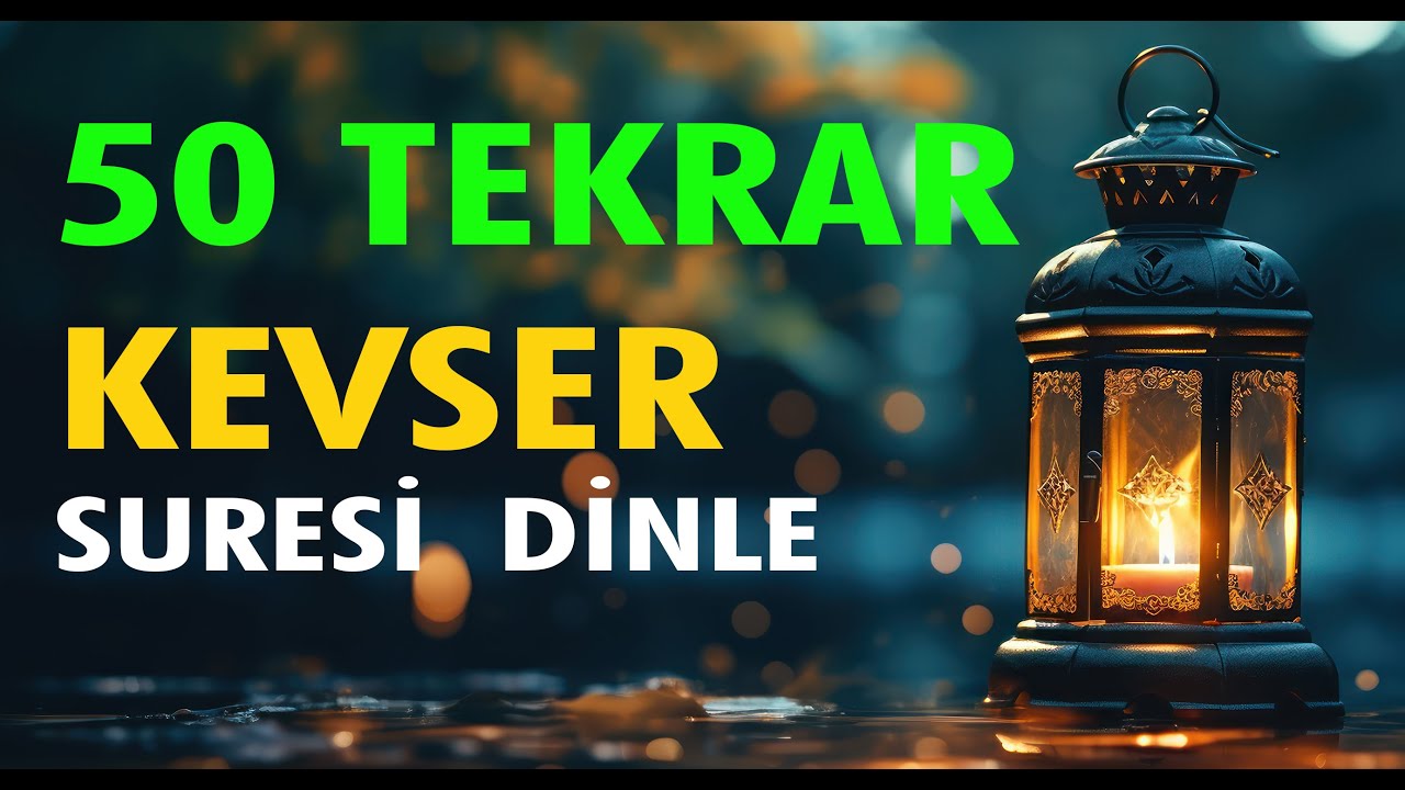 50 KEVSER SURESİ DİNLE - YouTube