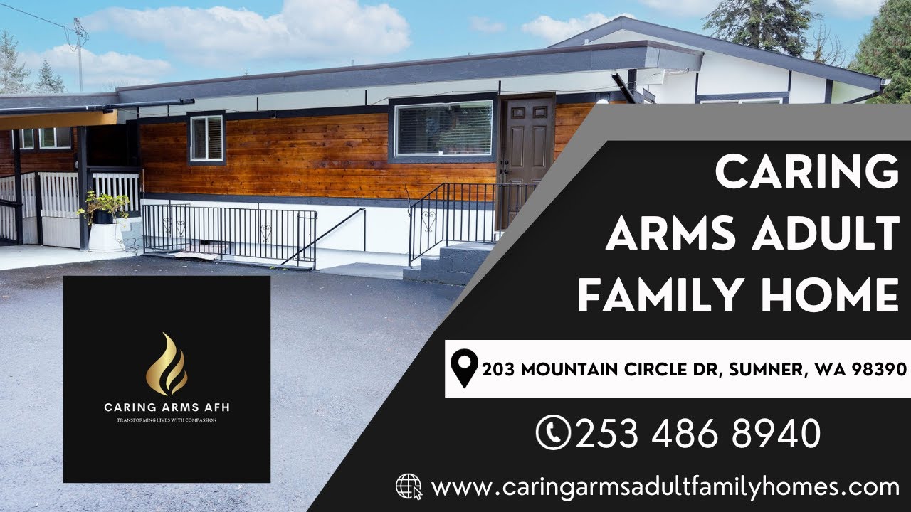 Caring Arms Adult Family Home Sumner - YouTube