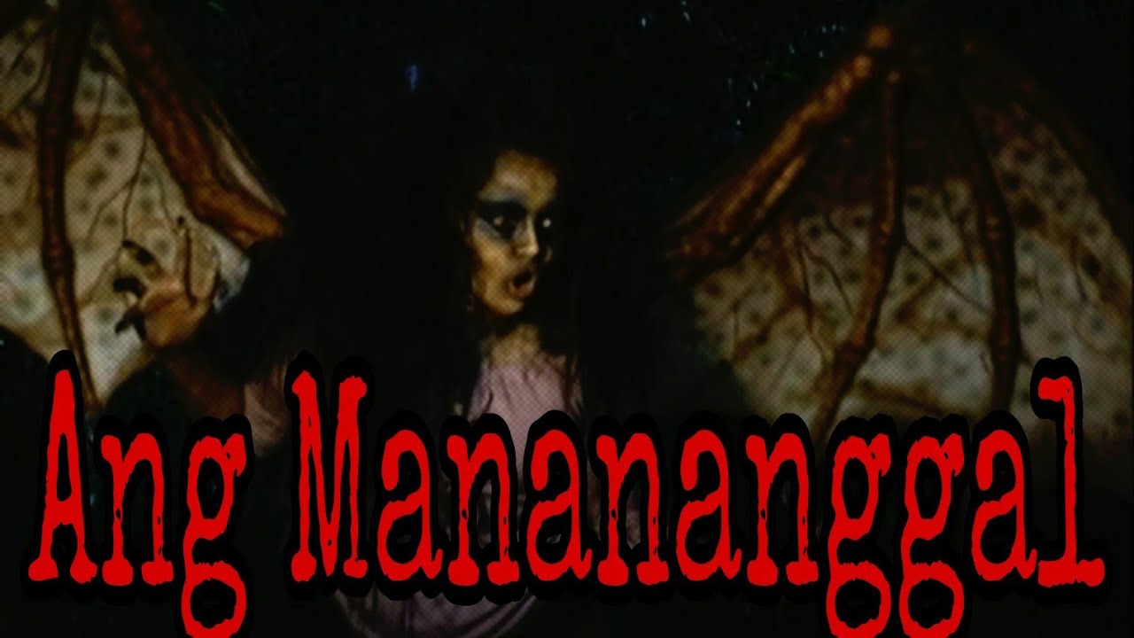 ANG MANANANGGAL KWENTONG ASWANG - YouTube