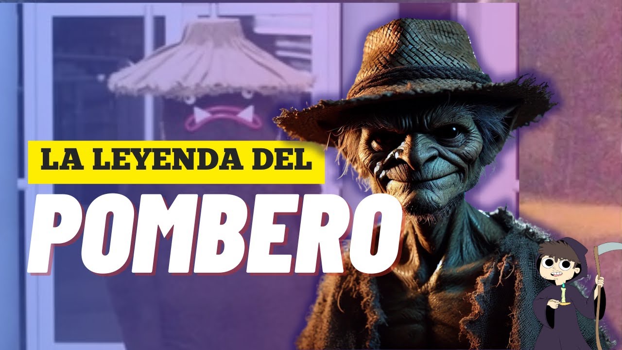 La Leyenda Del POMBERO - YouTube