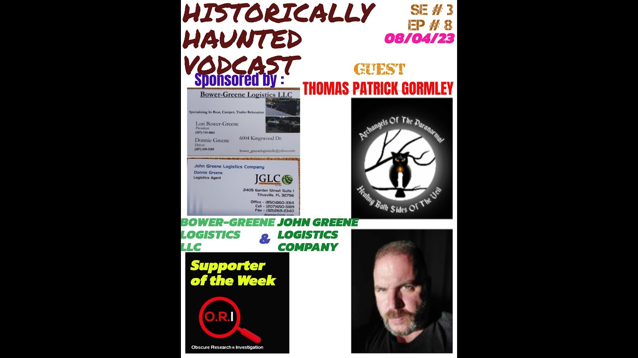 HISTORICALLY HAUNTED VODCAST - SE# 3 / EP# 8 ~ THOMAS PATRICK GORMLEY ...