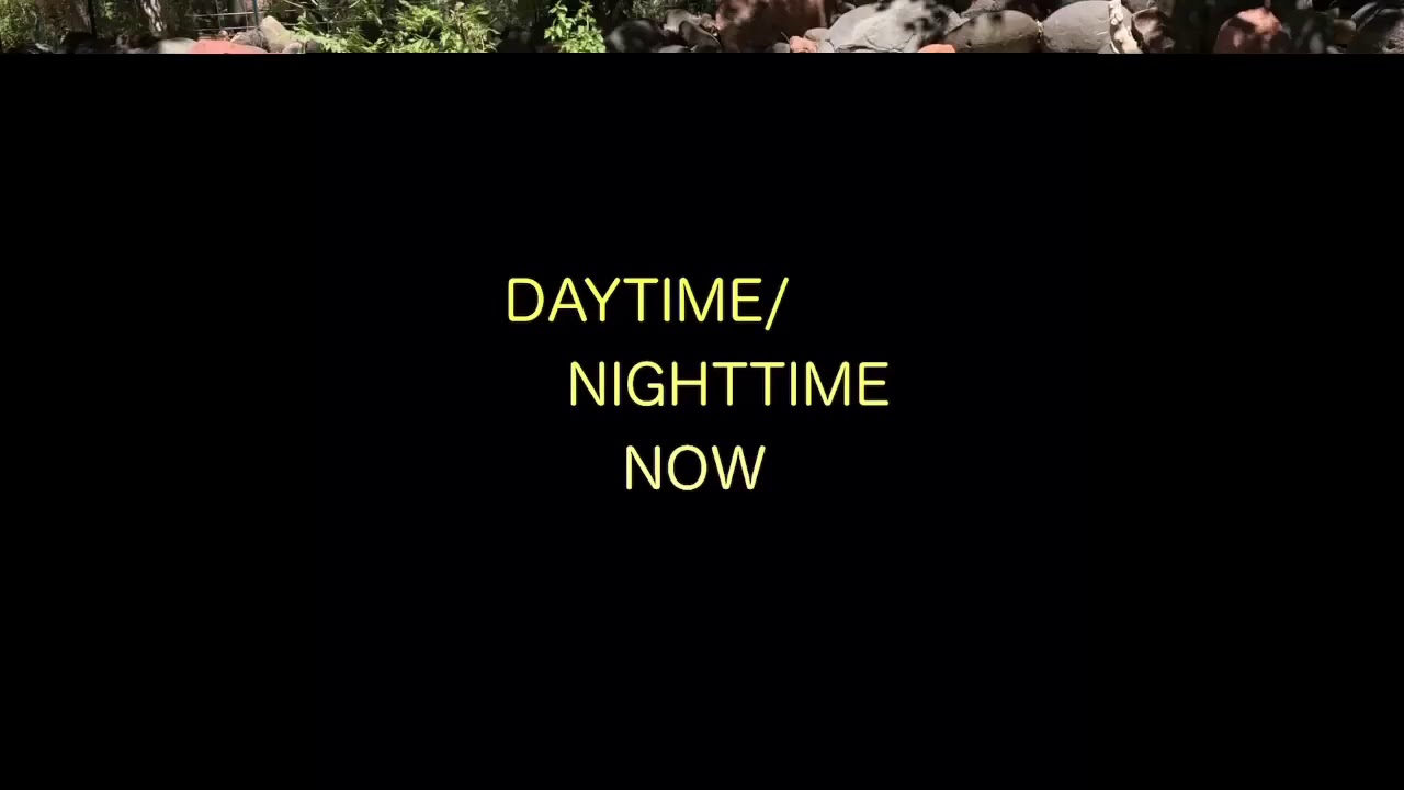 Daytime/Nighttime Now - YouTube