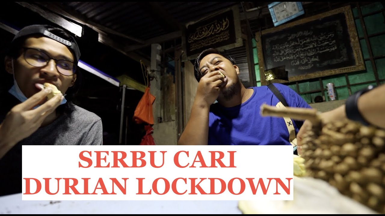 Teringin weh! Tengah malam cari durian Lockdown Kampung Sg Lui - YouTube