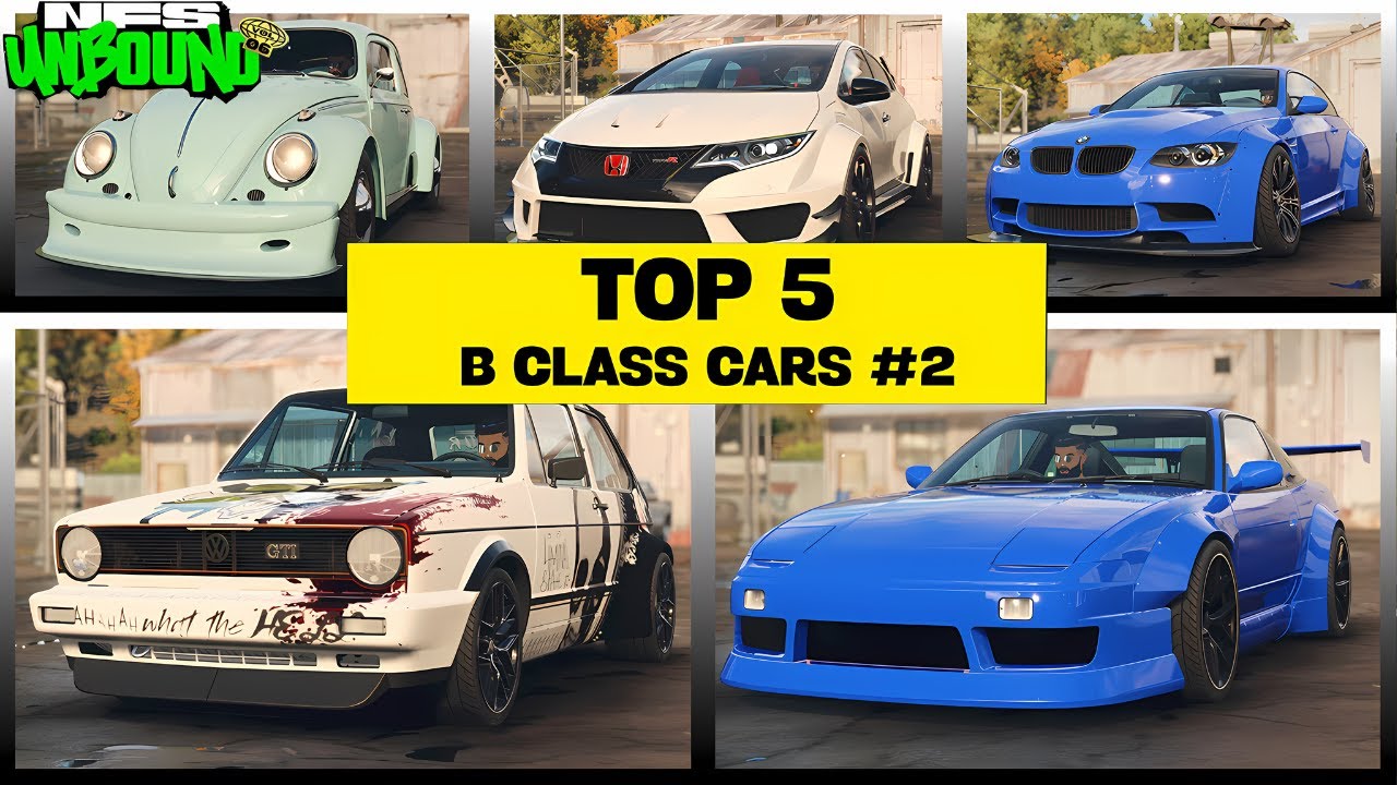 Top 5 Best B Class Cars in NFS Unbound Online Volume 6 Part 2 - YouTube
