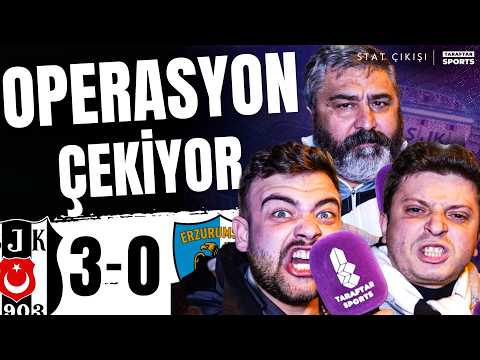 OPERASYON ÇEKİYOR | Beşiktaş 3-0 Erzurumspor | Maç Sonu Taraftar Sports Stat Çıkışı