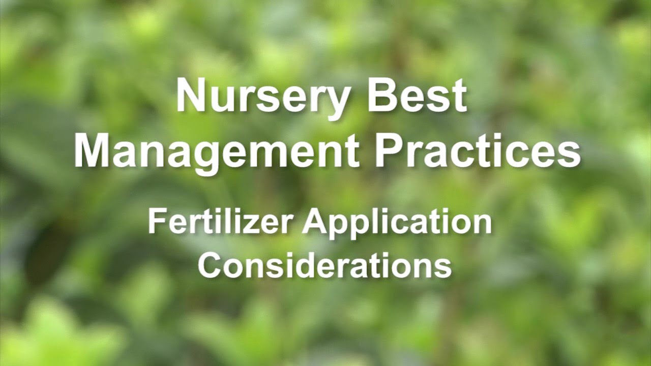 Nursery Best Management Practices Fertilizer Application nursery-best-management-practices-fertilizer-application