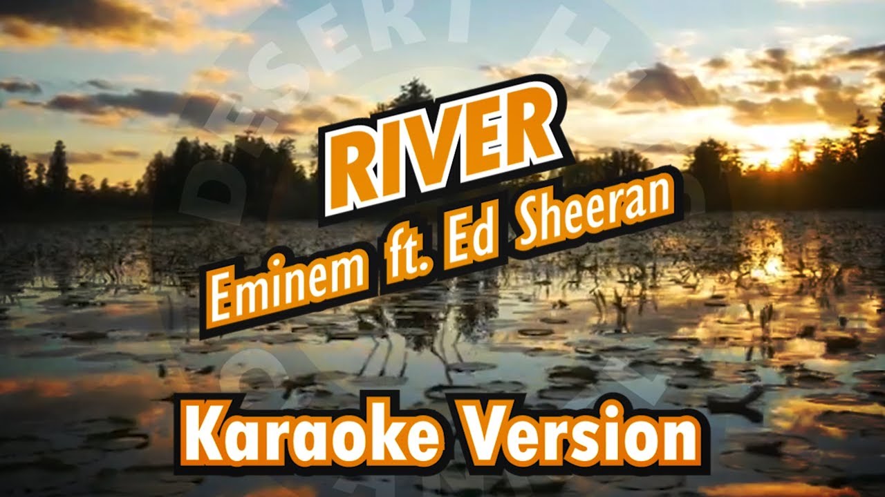 River - Eminem ft. Ed Sheeran - karaoke - YouTube