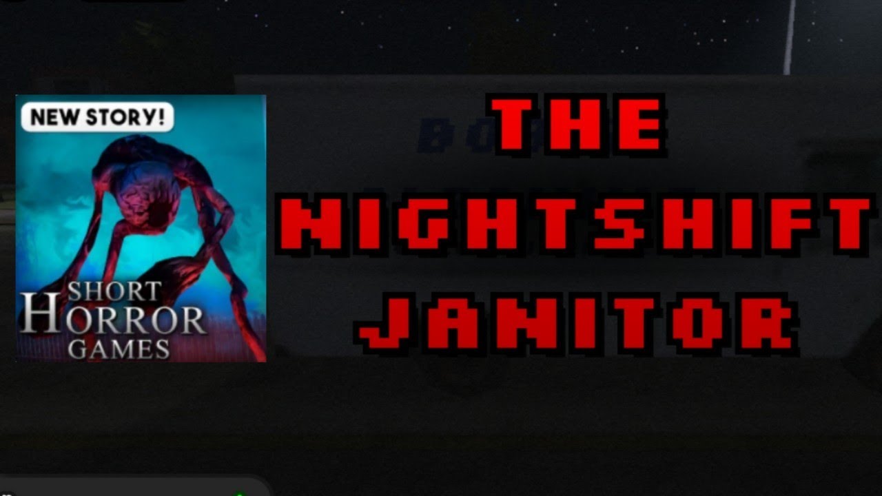 The Nightshift Janitor - Short Horror Games Roblox Full Walkthrough - YouTube