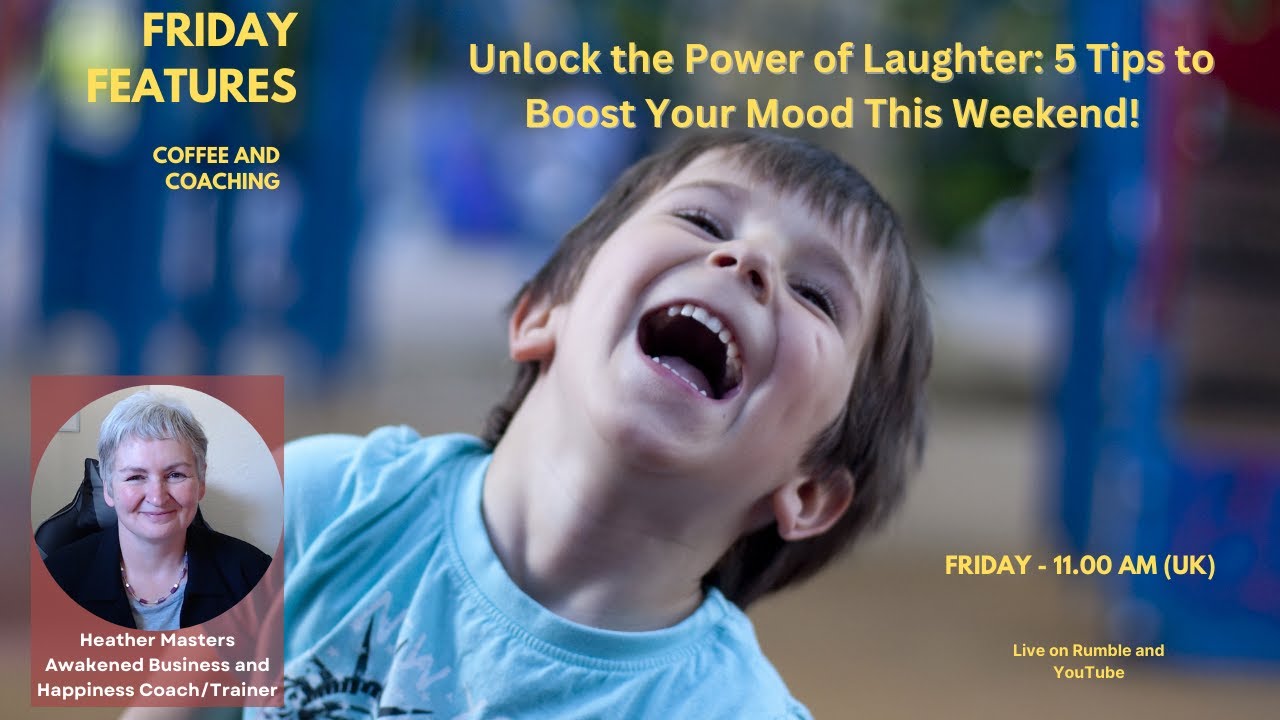 Friday Features: Unlock the Power of Laughter: 5 Tips to Boost Your ...