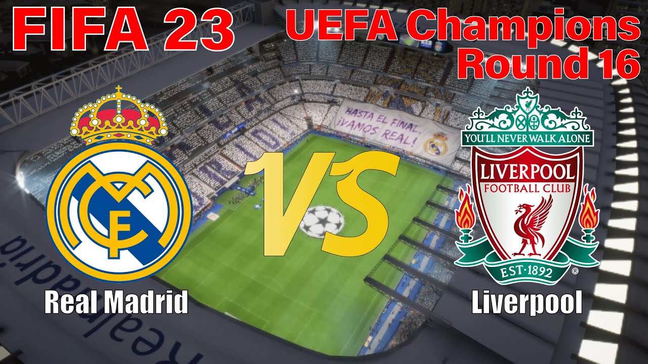 FIFA 23 | 22/23 UCL | Round of 16 | Simulation | Real Madrid vs ...