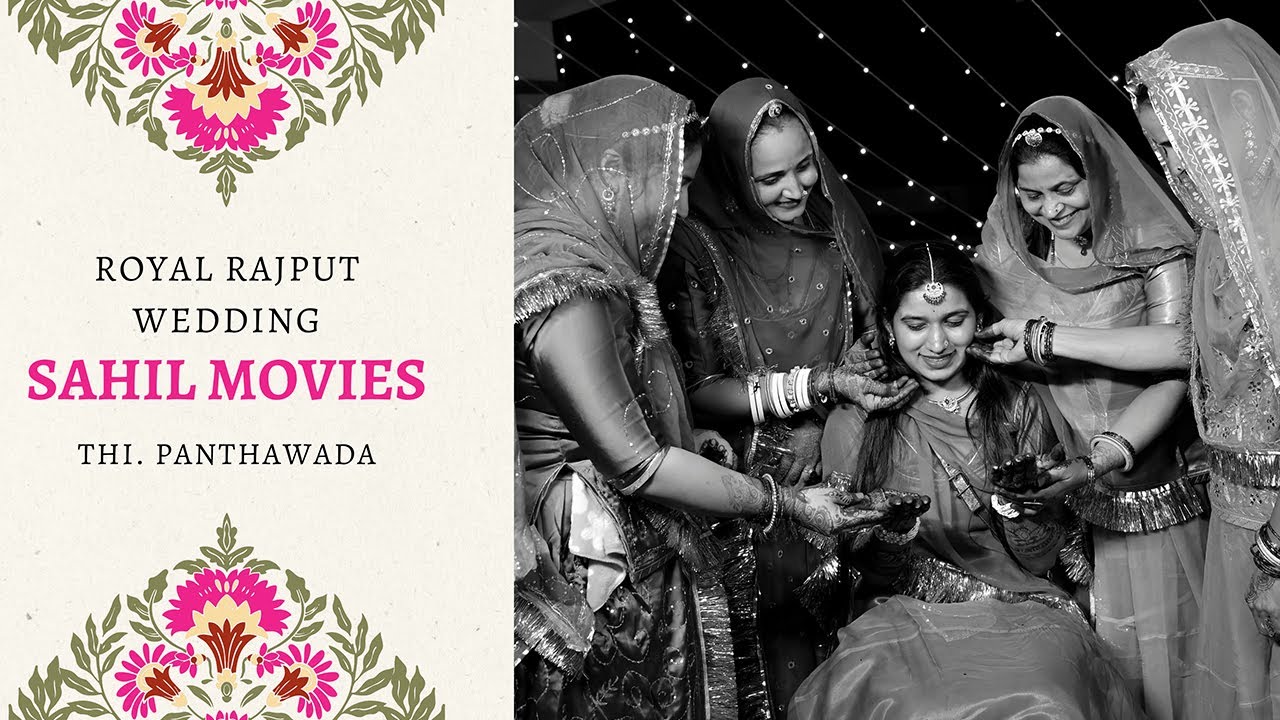 ROYAL RAJPUT WEDDING HIGHLIGHT // THI.PANTHAWADA// SAHIL MOVIES ...