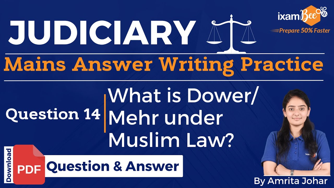 Judiciary Mains | Judiciary Mains Answer Writing Practice | What is Dower/ Mehr under Muslim Law ...