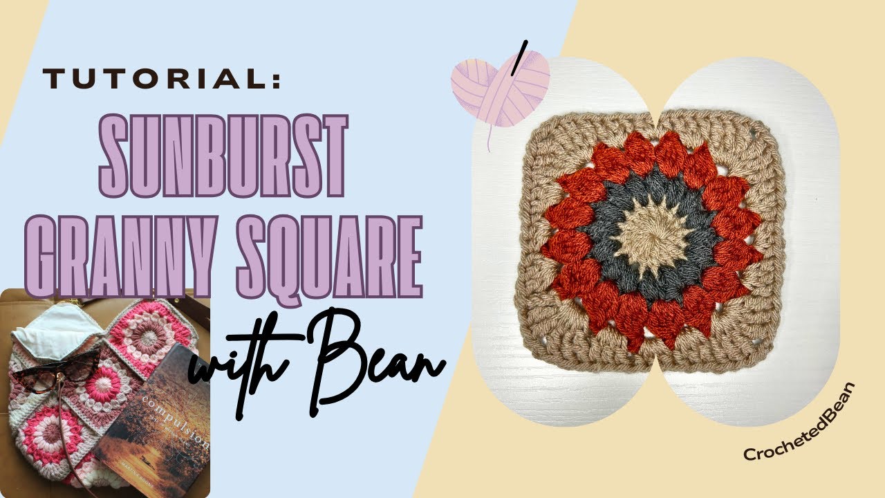 Sunburst Granny Square Tutorial - YouTube