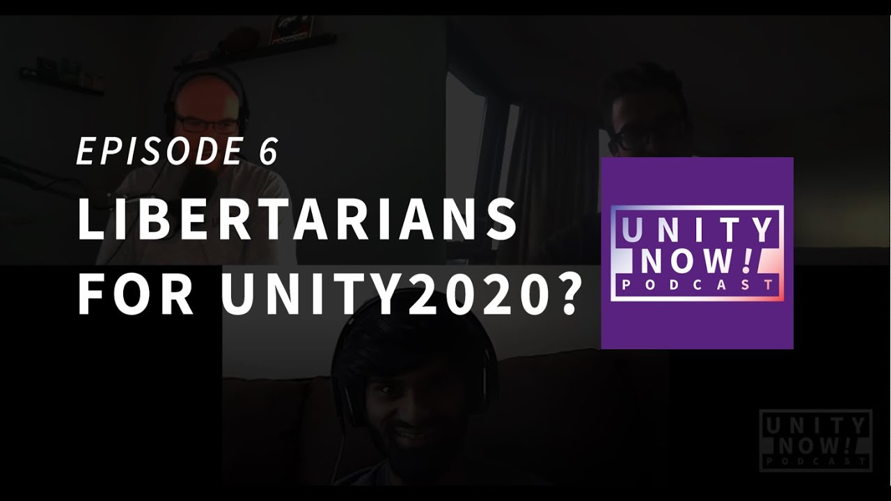 Episode 6: Libertarians for Unity2020? - YouTube