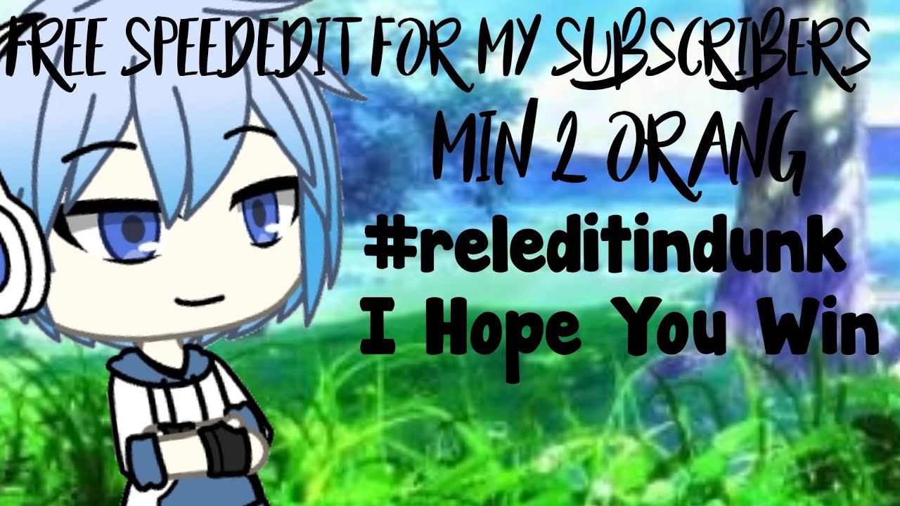 Free SpeedEdit For My Subscriber :) - YouTube