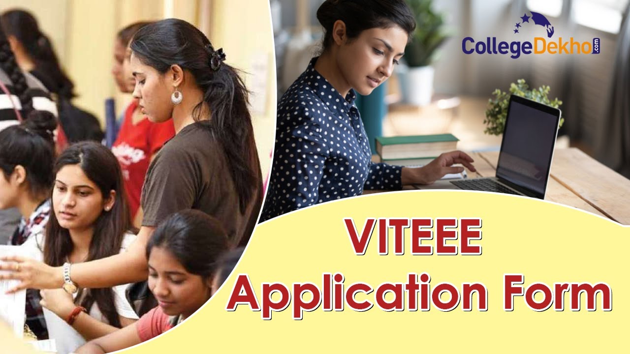 VITEEE 2022 Application Form - Dates, Fee, Registration Process ...