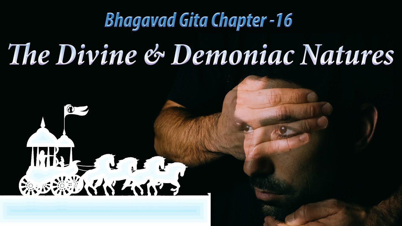 The Divine and Demoniac Natures | Bhagavad Gita | English Recitation ...