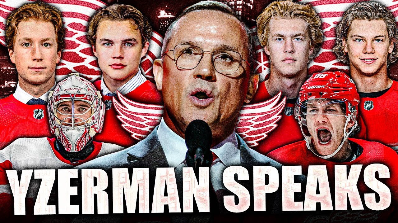 BREAKING DOWN STEVE YZERMAN'S HUGE PRESS CONFERENCE: DETROIT RED WINGS ...
