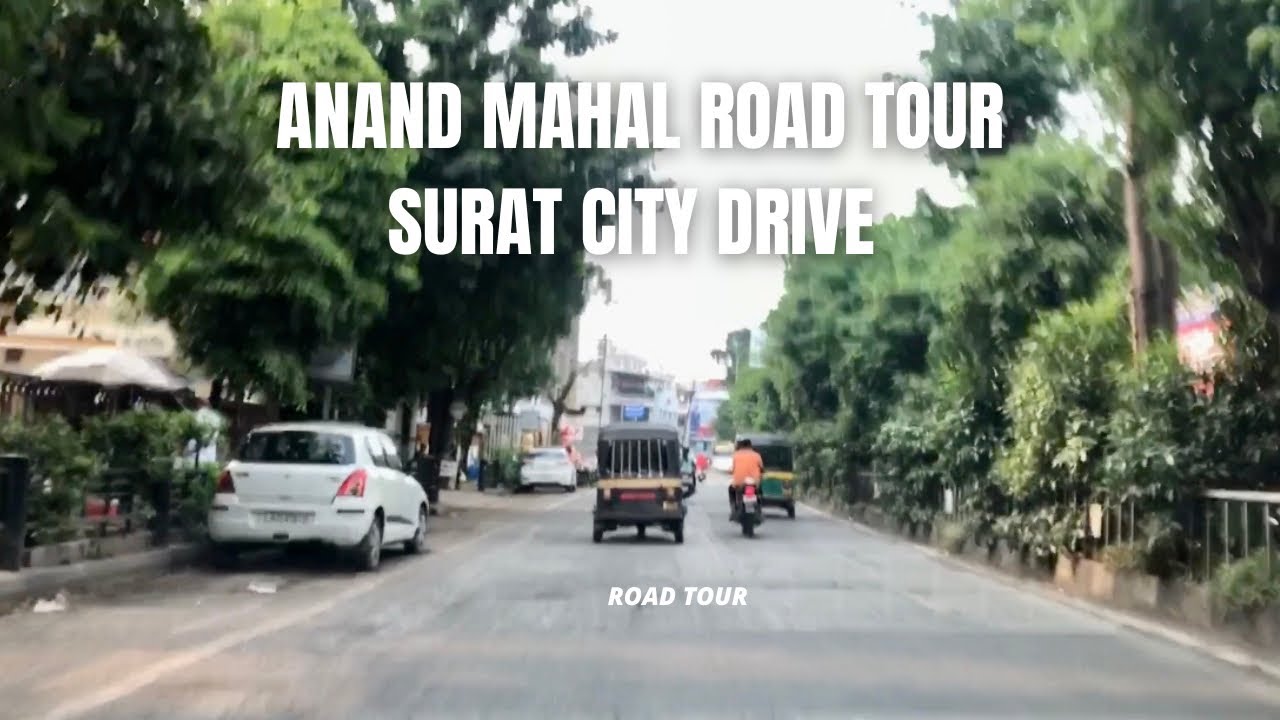Anand mahal Road Tour Surat city #suratcity #adajan #suratnews - YouTube