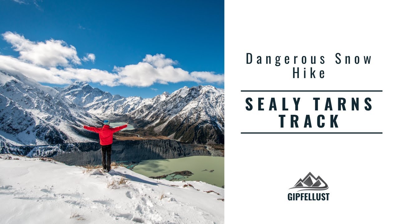 Sealy Tarns Track: Dangerous Snow Hike – Mt Cook, New Zealand - YouTube