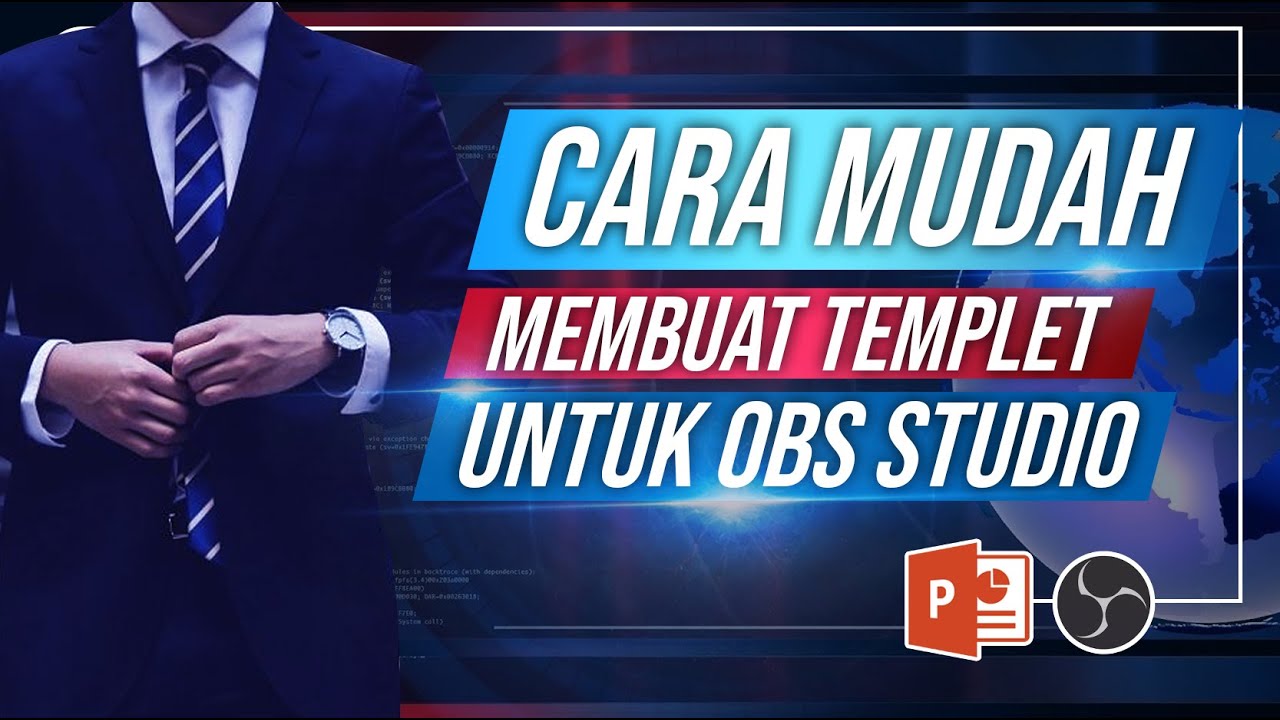 Cara Mudah Membuat Templet Untuk OBS Studio dengan PowerPoint - YouTube