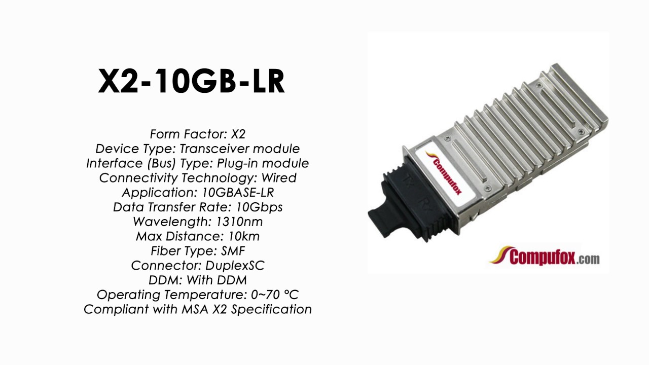 X2-10GB-LR | Cisco Compatible 10GBASE-LR X2 1310nm 10km SMF - YouTube