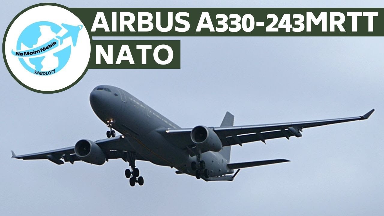 AIRBUS A330-243MRTT | NATO | MMF56 | CGN ( Cologne ) - RZE ( Rzeszów ...