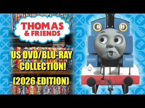 My Thomas & Friends US DVD/Blu-Ray Collection! [2026 Edition]