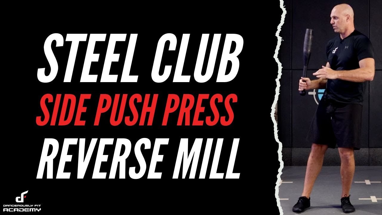 Steel Club Side Push Press To Reverse Mill - YouTube