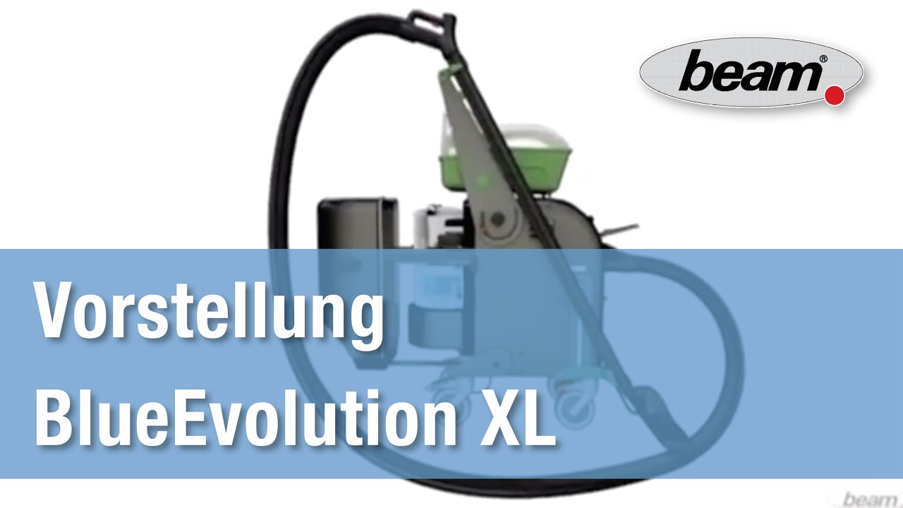 Vorstellung beam blueEvolution XL - Dampfsauger für Profis, Industrie ...
