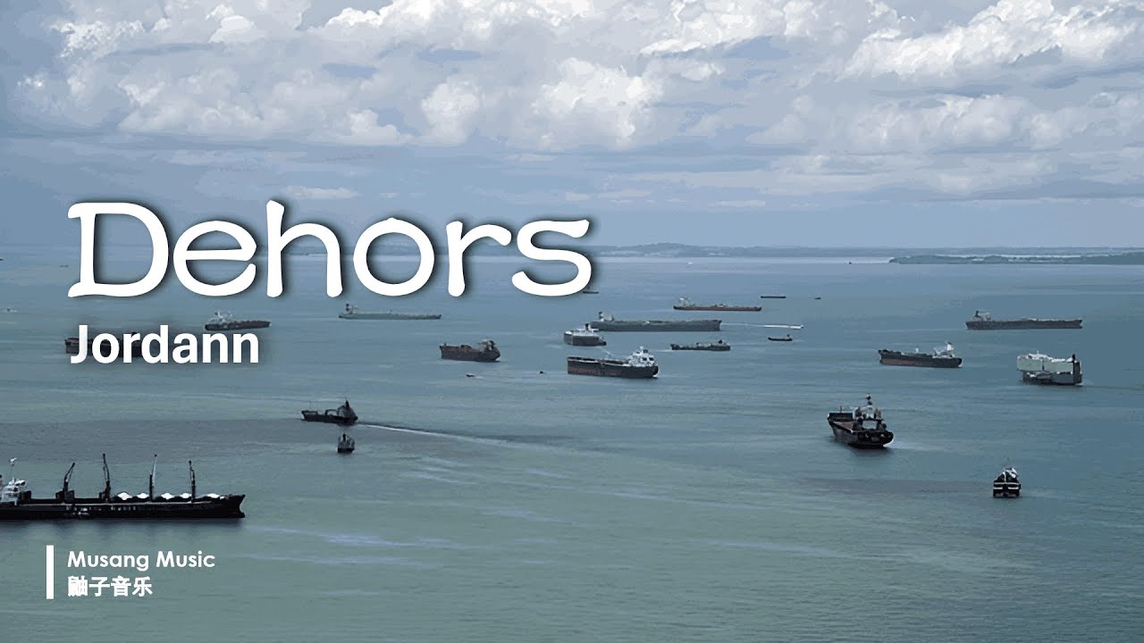 Dehors - Jordann [Straits of Malacca] 2K/QHD - YouTube