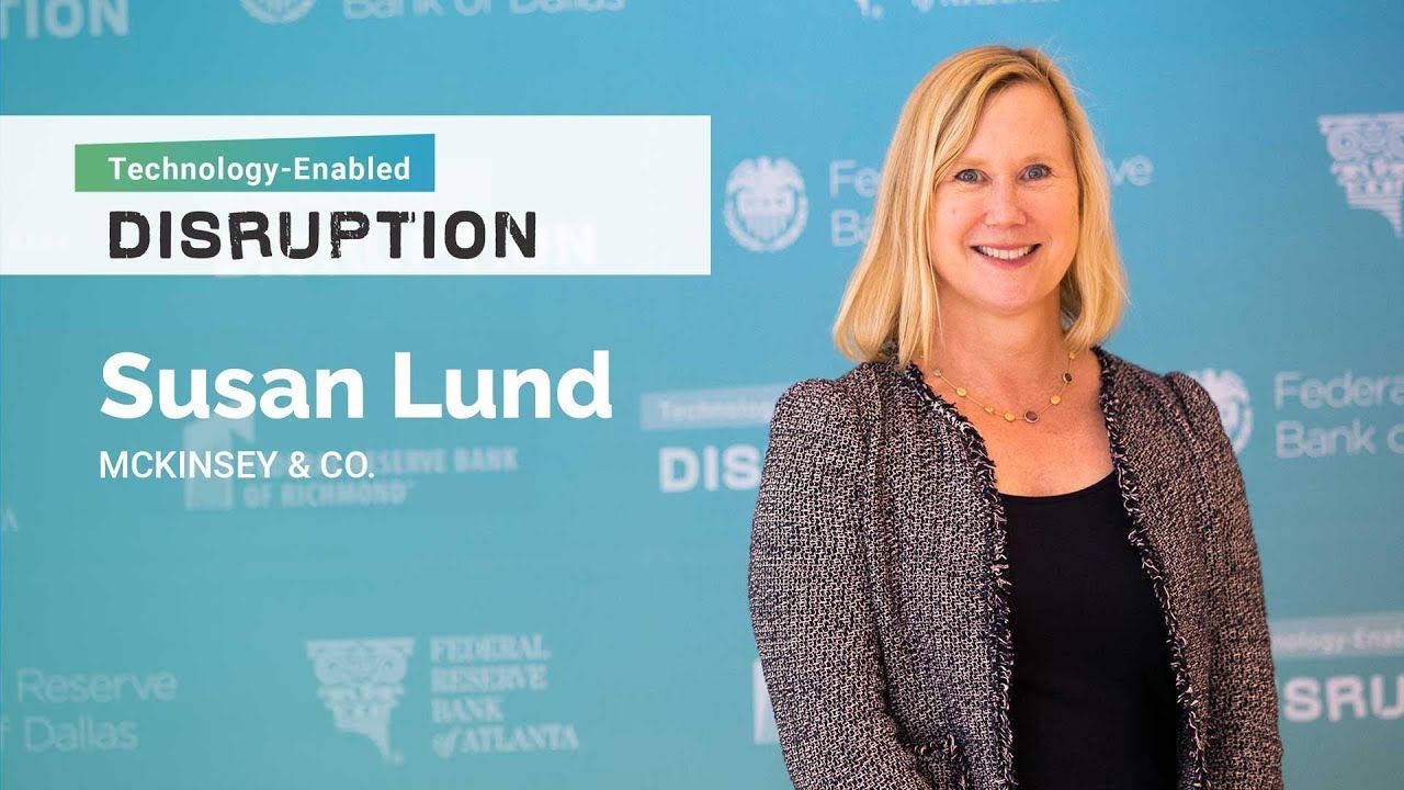 Technology-Enabled Disruption: McKinsey & Co.'s Susan Lund - YouTube