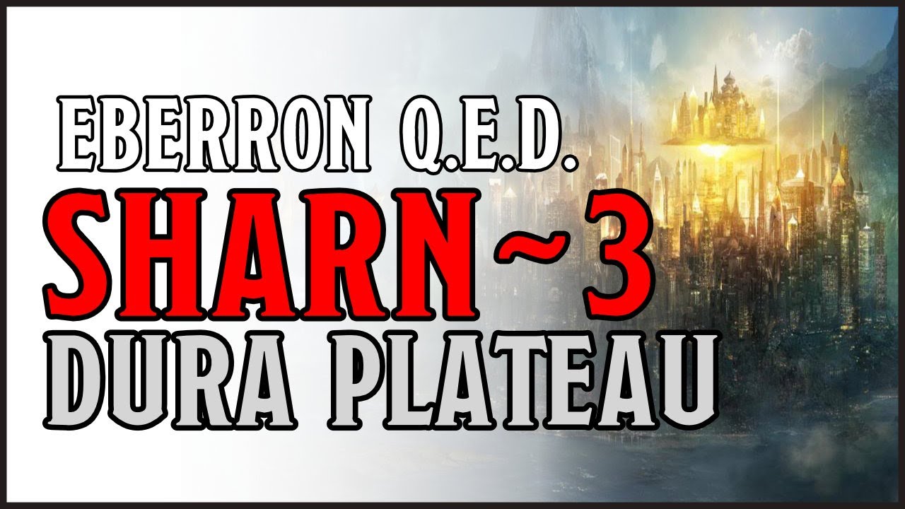 Eberron QED - Sharn - Dura - YouTube