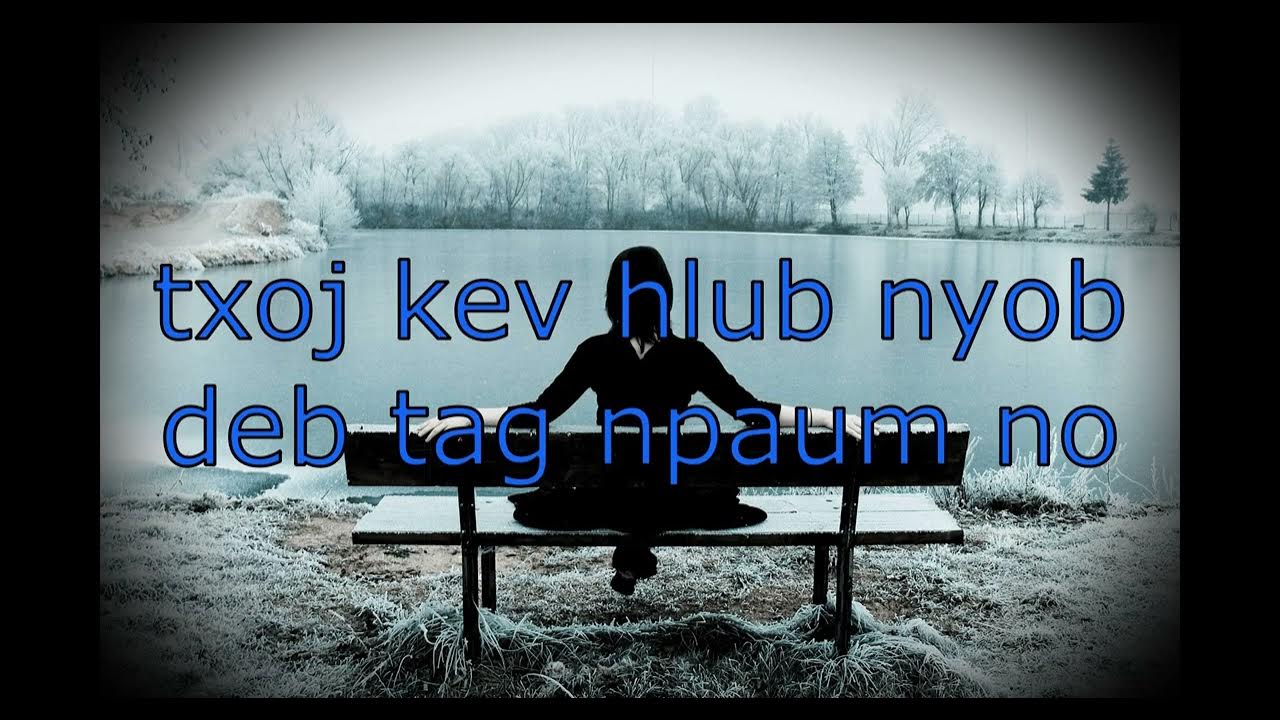 kev hlub leeg nyob sab ntuj - Karaoke By Ntxawm Lis - YouTube