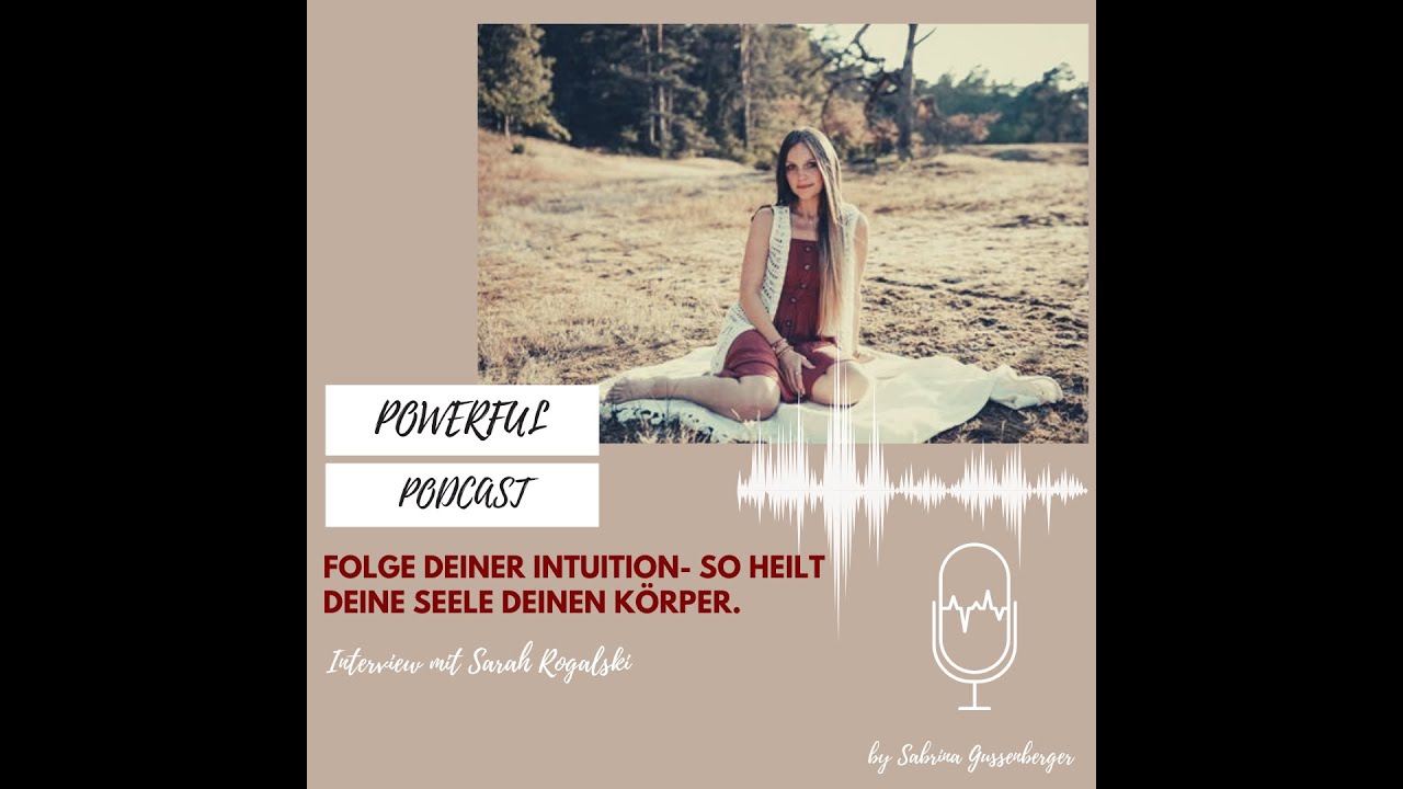 Folge deiner Intuition- So heilt deine Seele deinen Körper. Interview ...