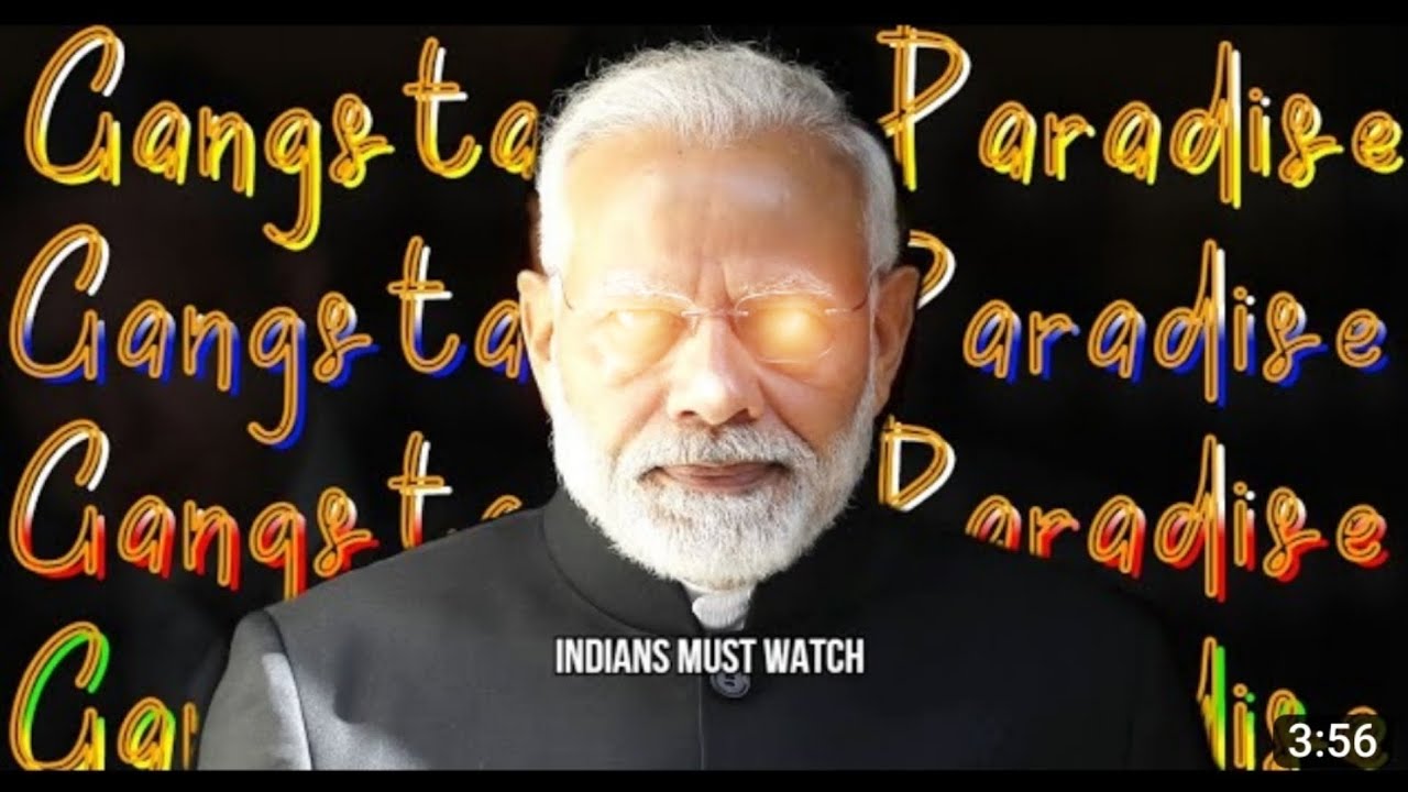 GANGSTER PARADISE - NARENDRA MODI || Ft. WORLD LEADER AND CENTRAL VISTA ...