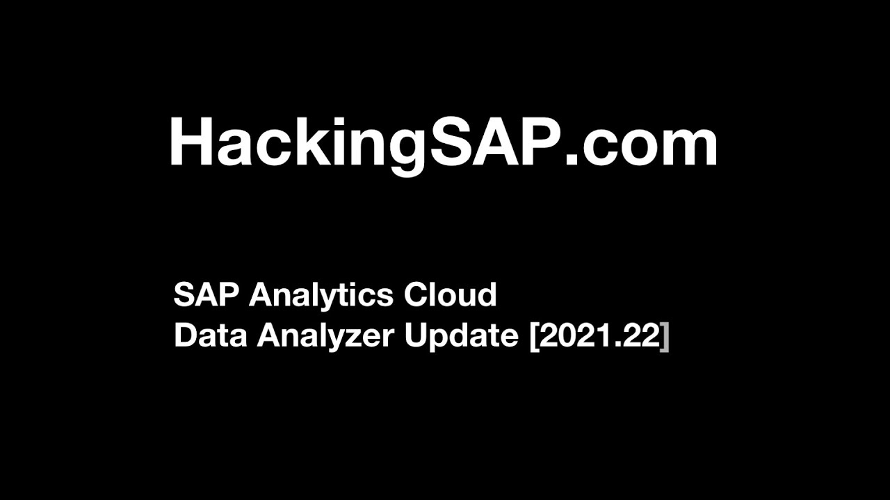SAP Analytics Cloud Data Analyzer Update [2021.22] - YouTube