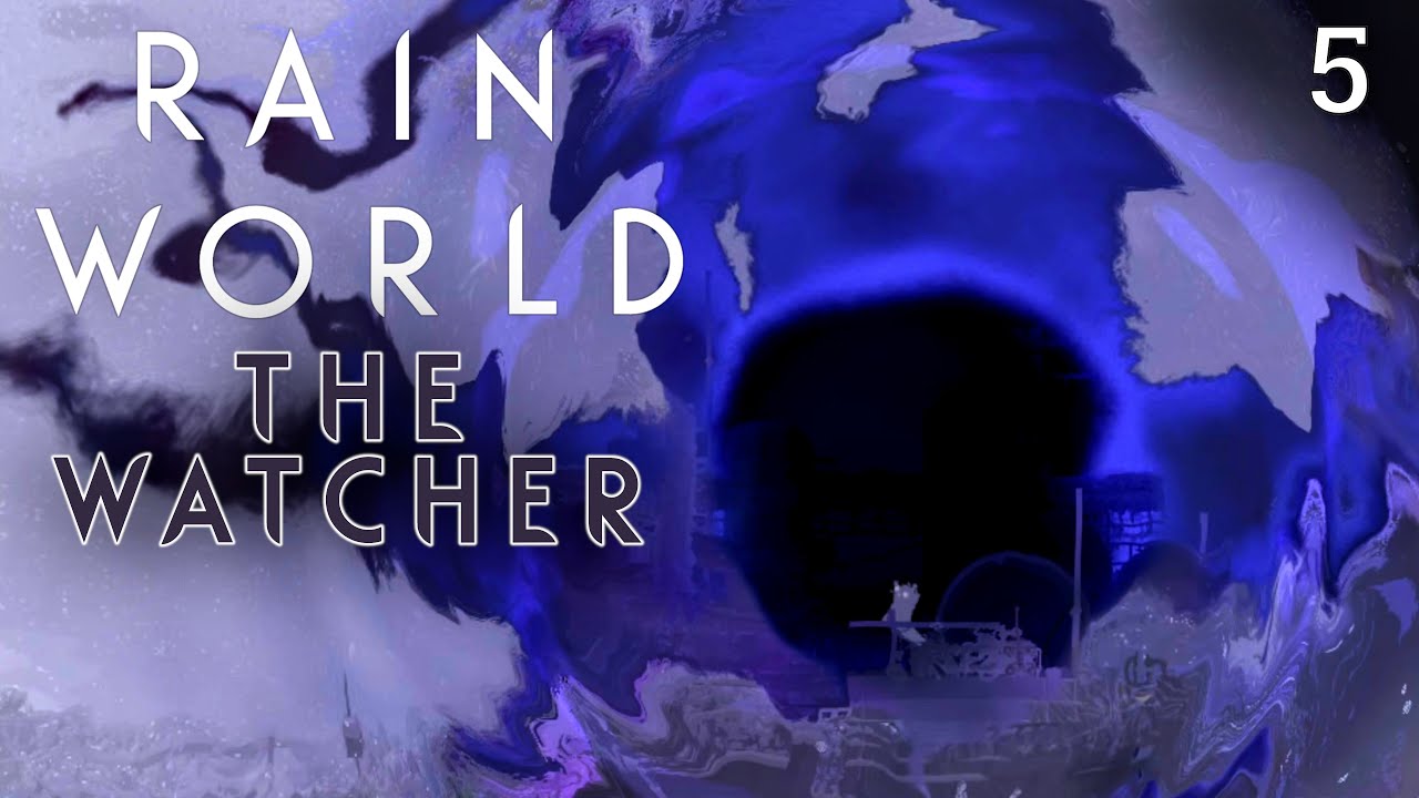 I Hate Worm Grass! | Rain World - The Watcher - Blind Playthrough ...